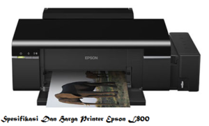 Spesifikasi Dan Harga Printer Epson L800 | Layanan Refil - Toner - sewa ...
